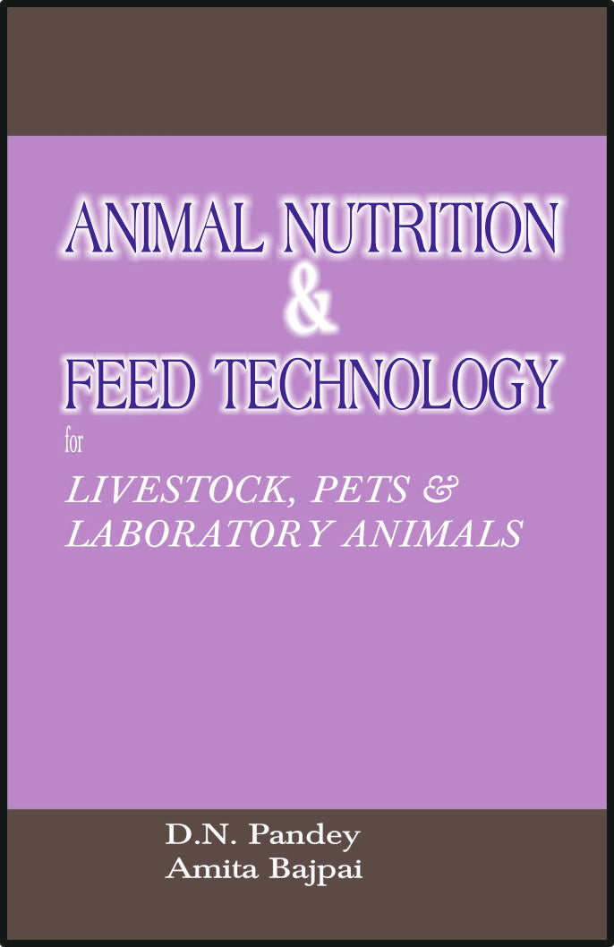 ANIMAL NUTRITION & FEED TECHNOLOGY for Livestock, Pets & Laboratory An – Retail Maharaj