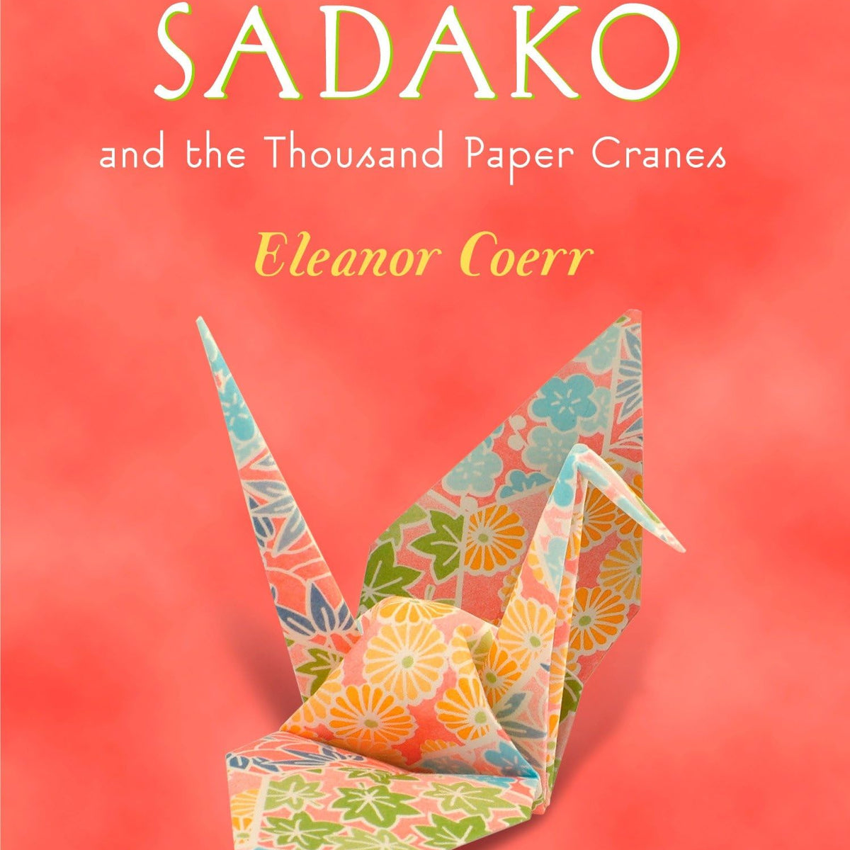Sadako and the Thousand Paper Cranes (Puffin Modern Classics) | Retail ...