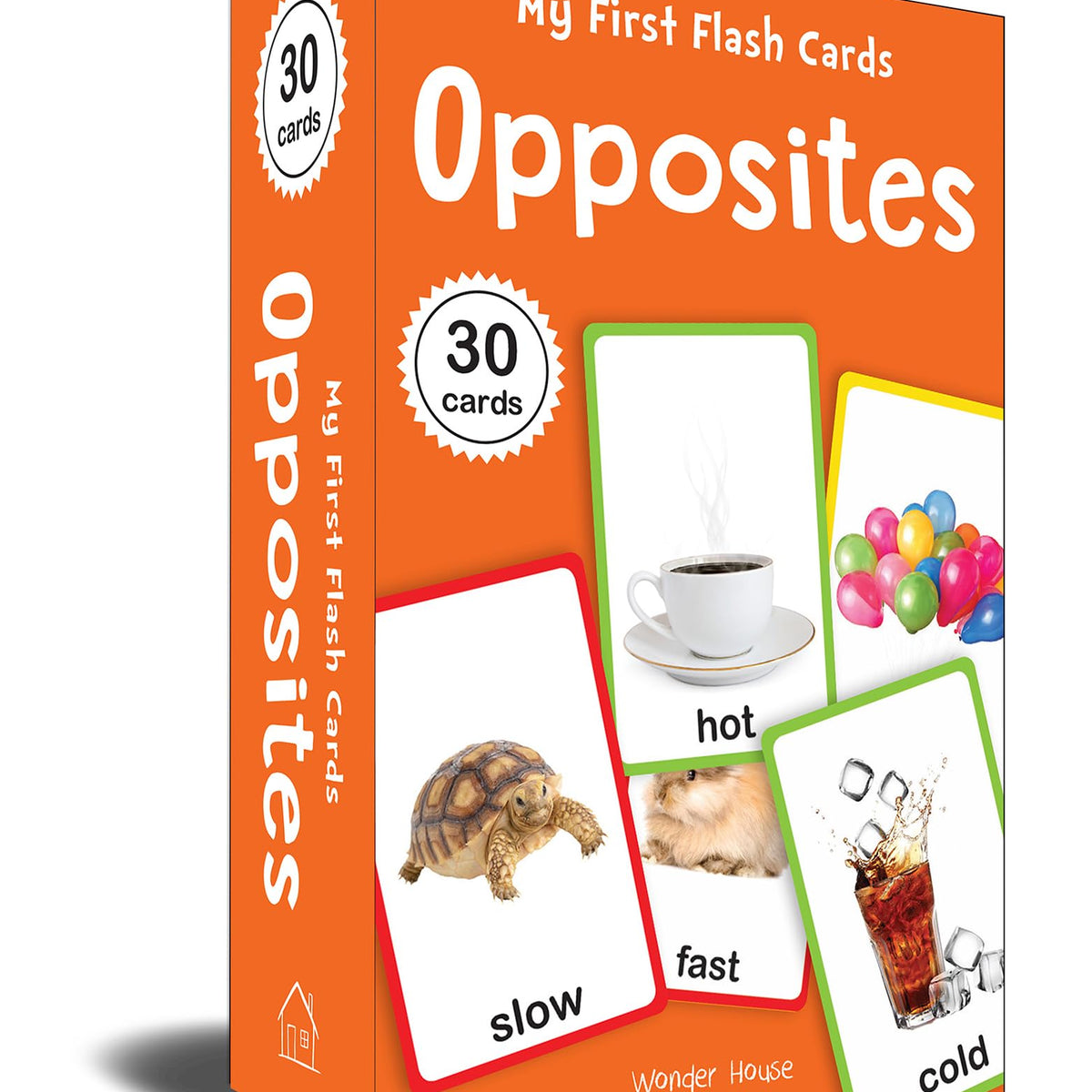 My First Flash Cards: Opposites: 30 Early Learning Flash Cards For Kid