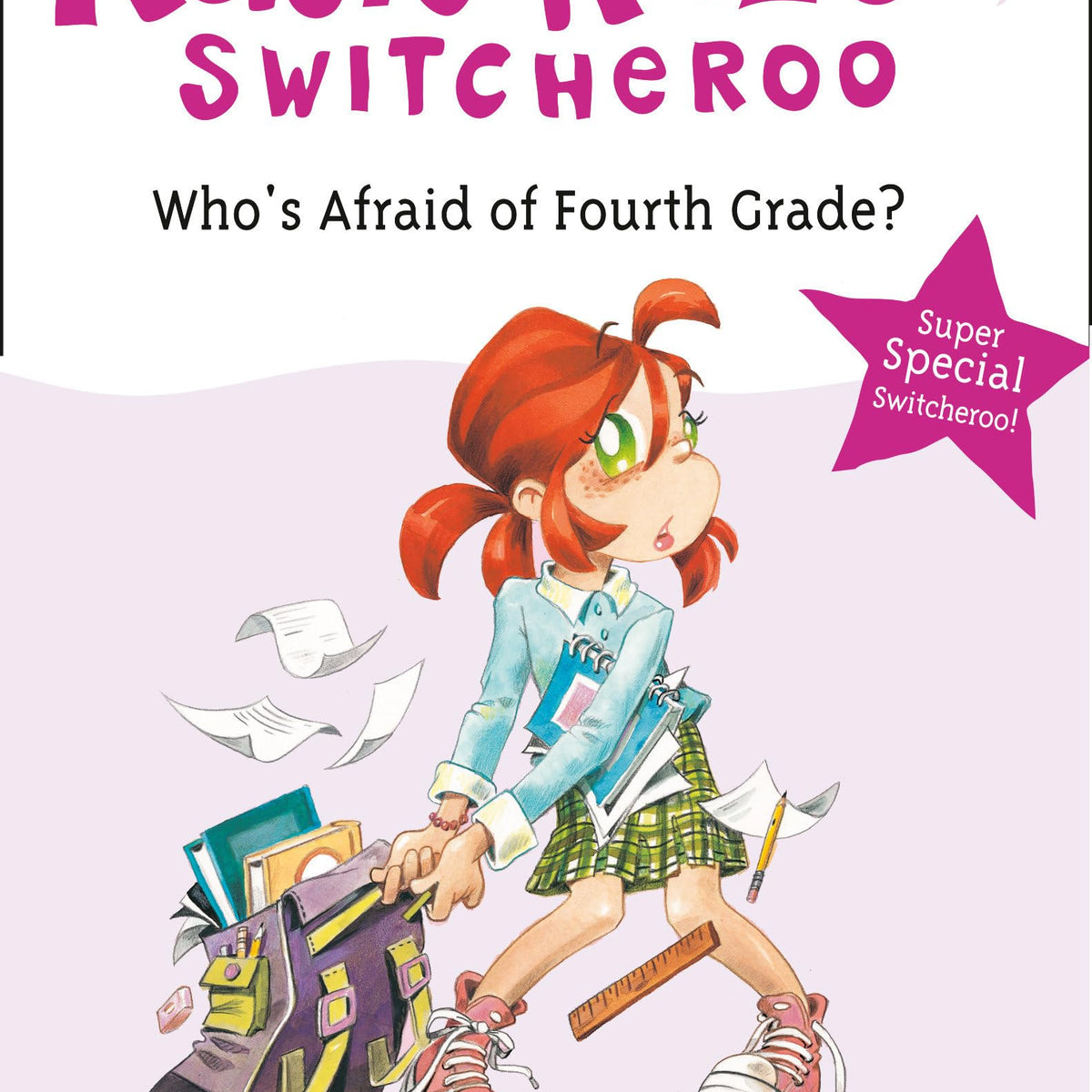 Who's Afraid of Fourth Grade?: Super Special (Katie Kazoo, Switcheroo ...