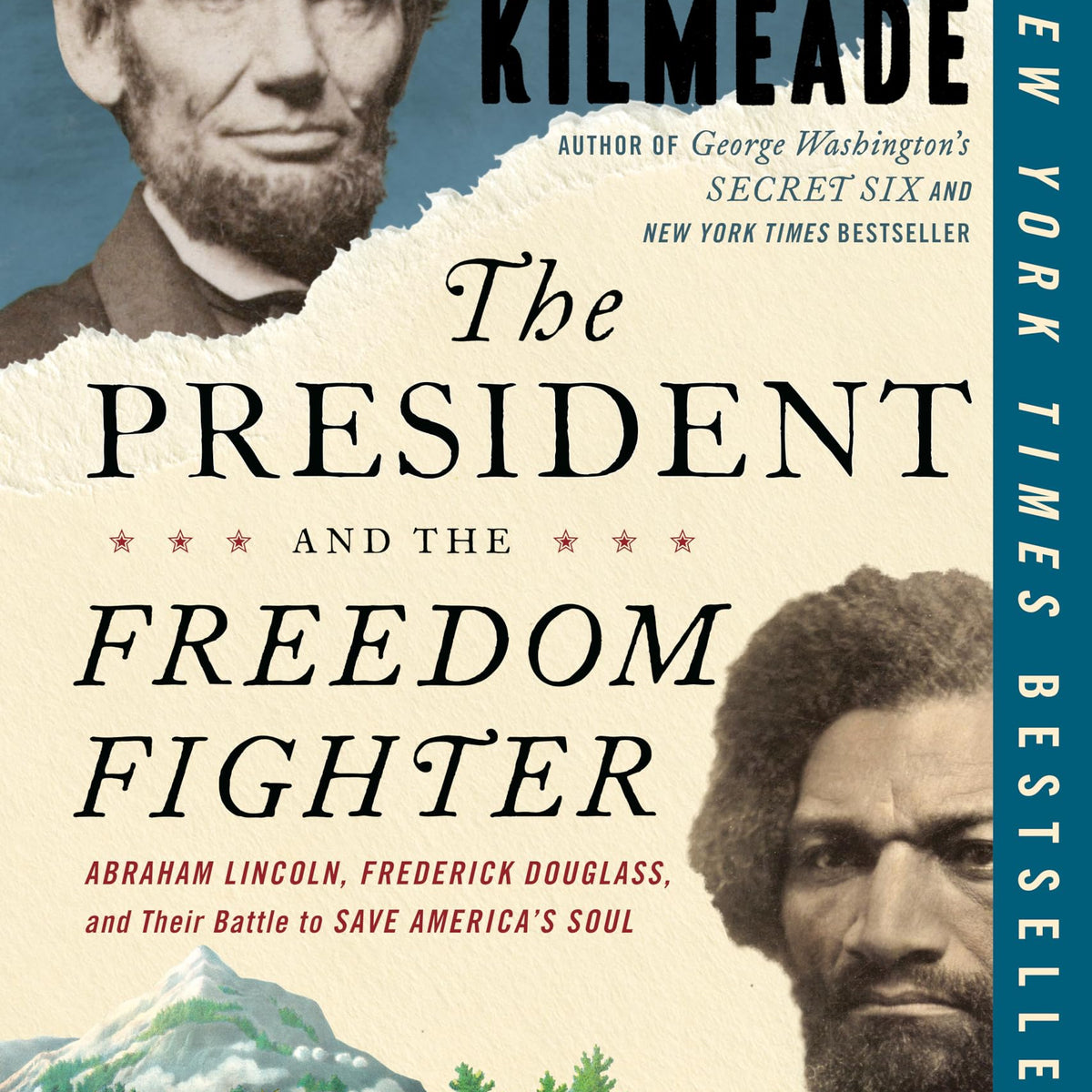 The President and the Freedom Fighter: Abraham Lincoln, Frederick ...