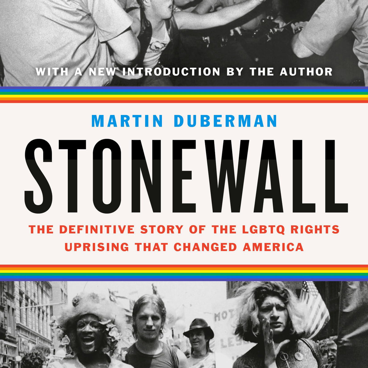 Stonewall: The Definitive Story of the LGBTQ Rights Uprising that ...
