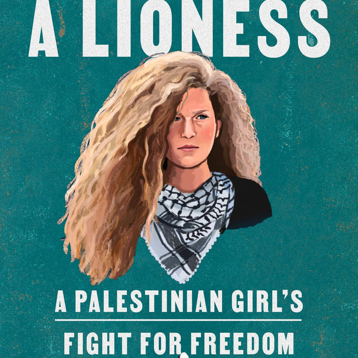 They Called Me A Lioness A Palestinian Girls Fight For Freedom 9681