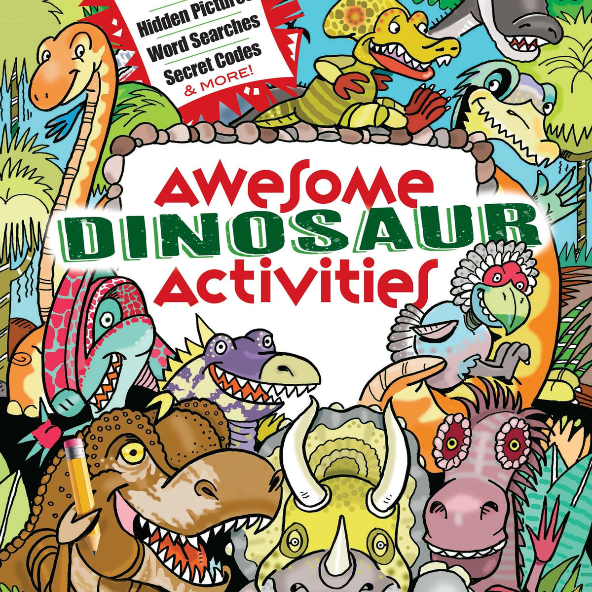 Awesome Dinosaur Activities for Kids: Mazes, Hidden Pictures, Word ...