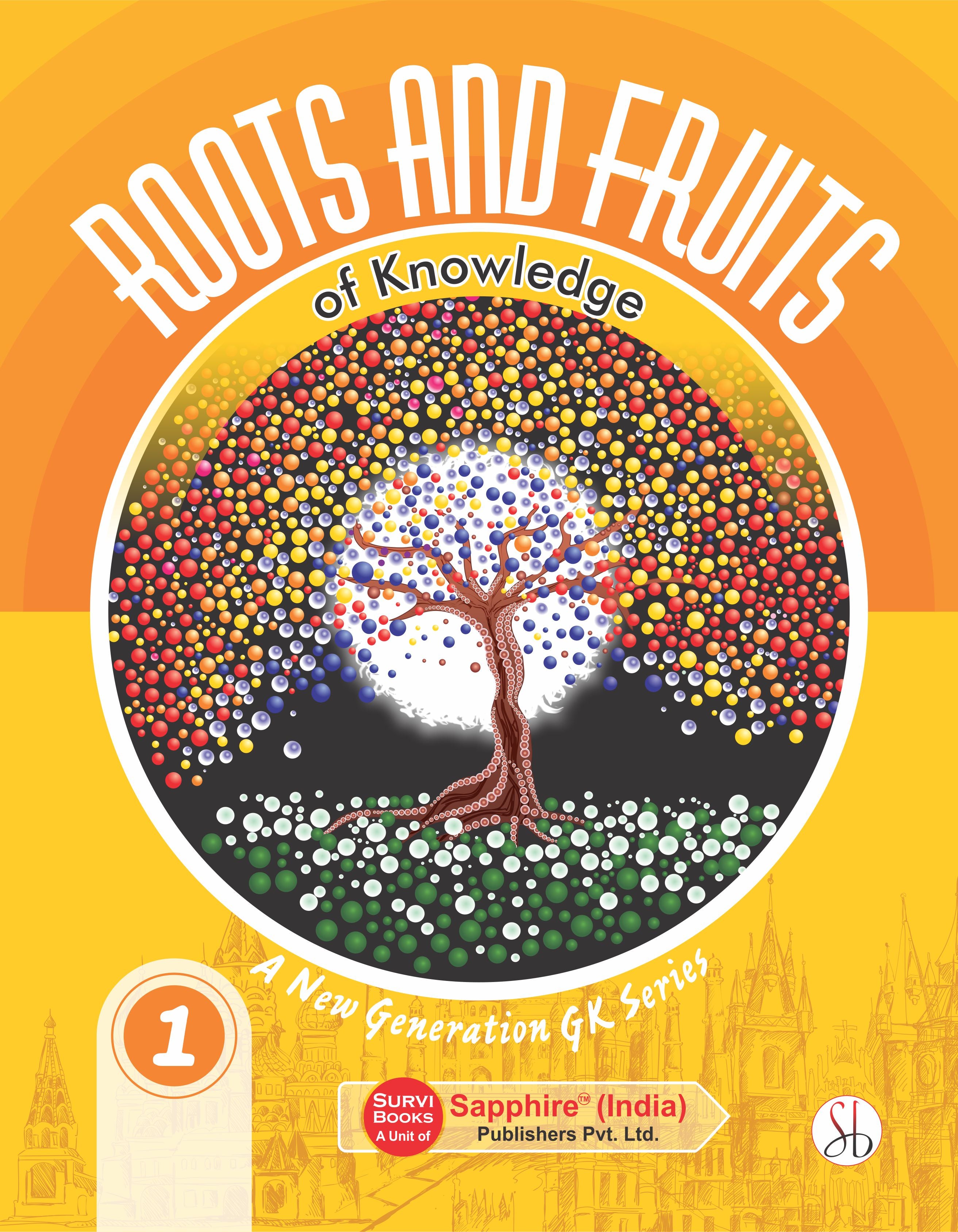 Roots and Fruits of Knowledge 1 – Retail Maharaj