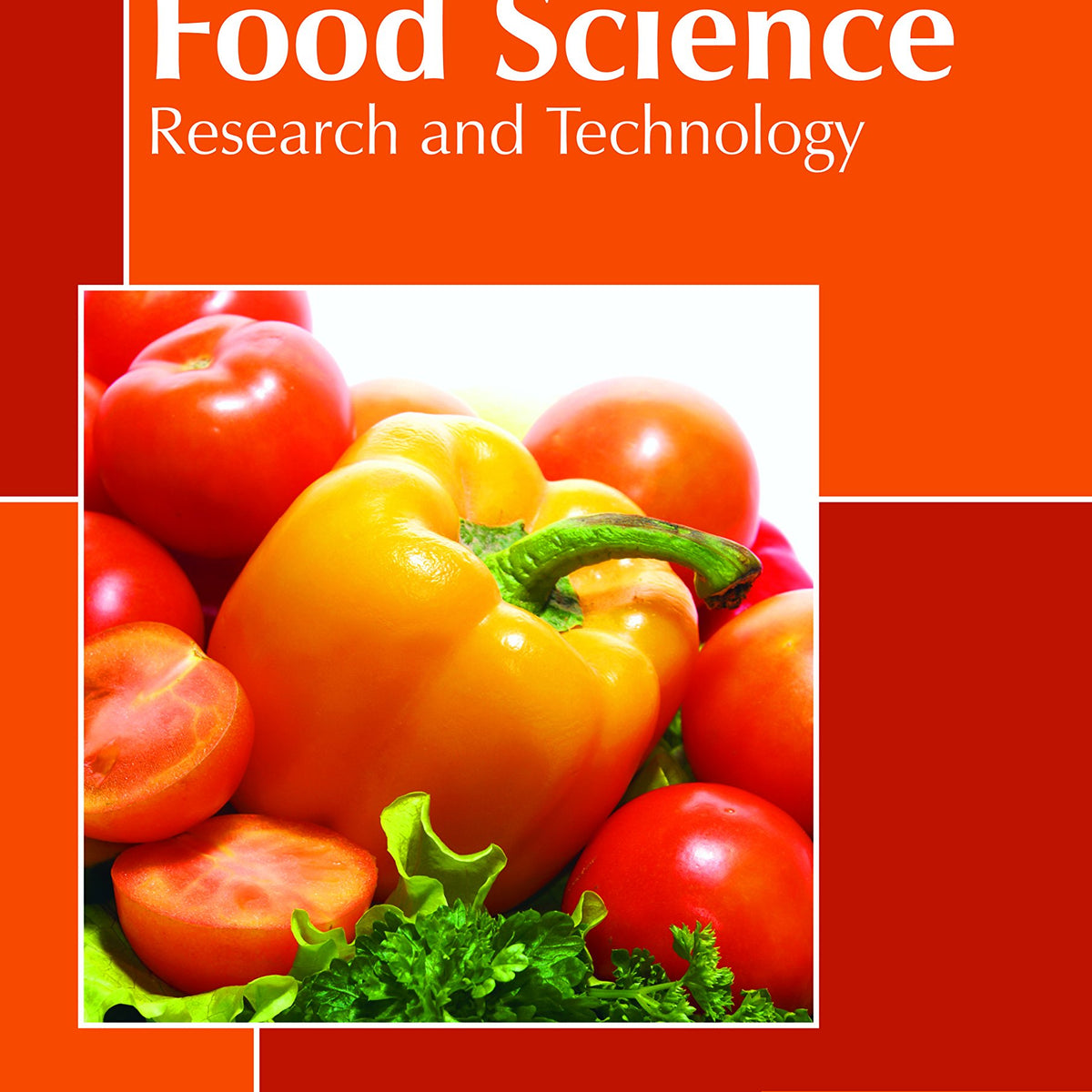 Food Science: Research and Technology