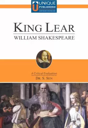 King Lear (William Shakespeare) - A Critical Evaluation by Dr. S Sen ...