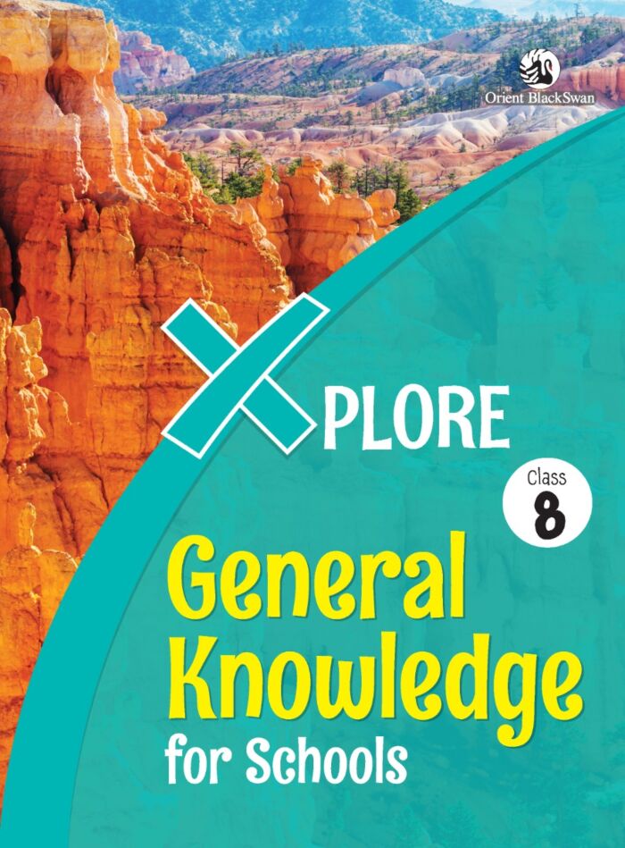 Orient Blackswan | Xplore | General Knowledge | Class 8 | | Retail Maharaj