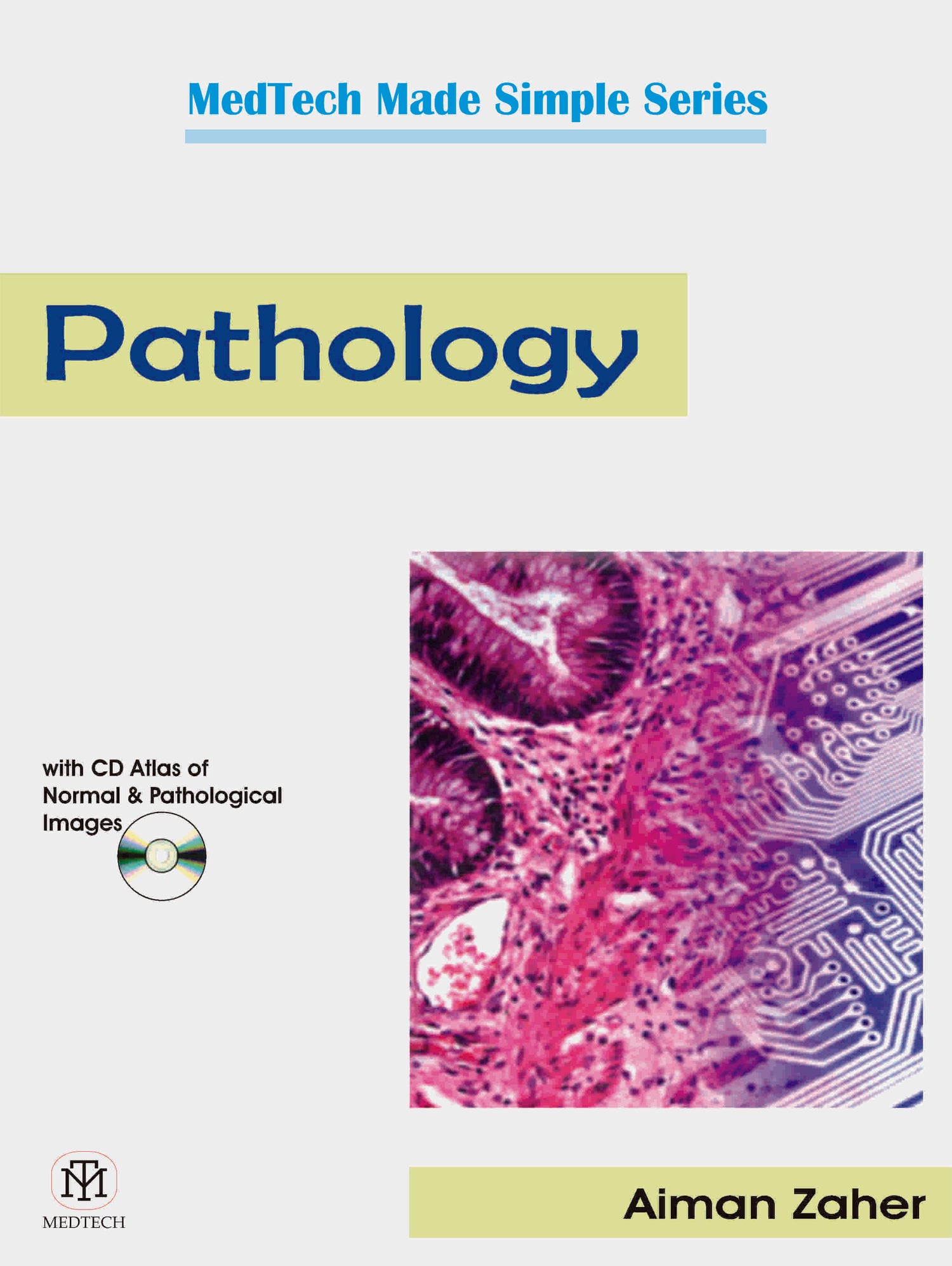 PATHOLOGY: WITH CD ATLAS TO NORMAL AND PATHOLOGICAL IMAGES | Retail Maharaj