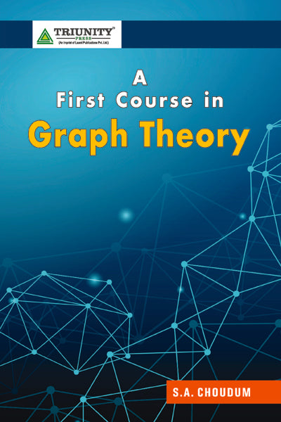 A First Course in Graph Theory