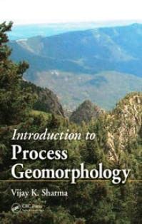 INTRODUCTION TO PROCESS GEOMORPHOLOGY – Retail Maharaj