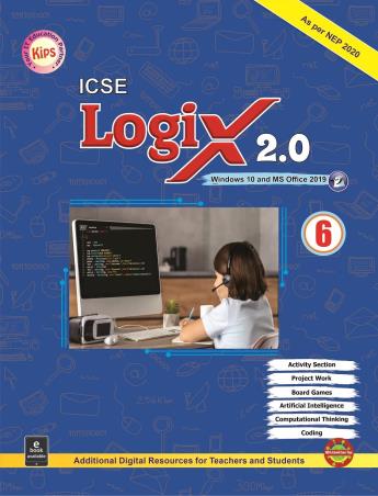 Logix 2.0 Class 6 ICSE (Windows 10, MS Office 2019) – Retail Maharaj