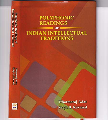 Polyphonic Readings of Indian Intellectual Traditions [Hardcover ...