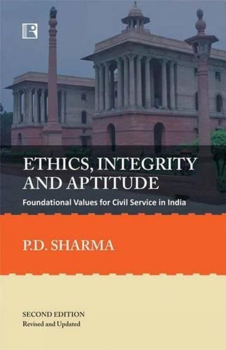 Ethics, Integrity and Aptitude: Foundational Values for Civil Service