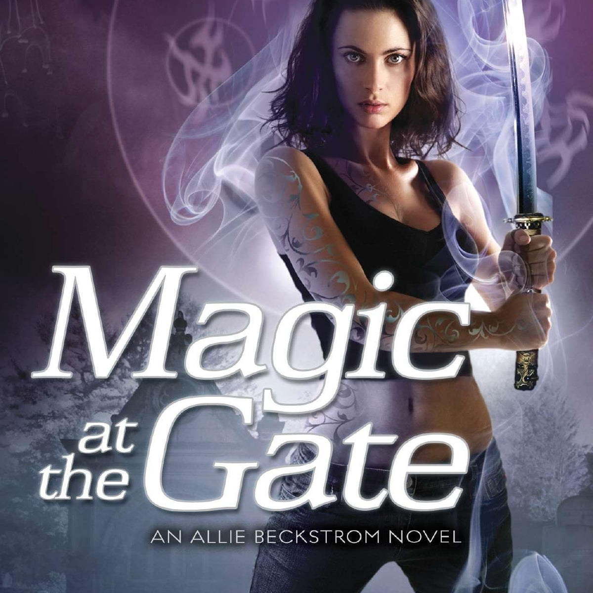 Magic at the Gate: An Allie Beckstrom Novel: 5