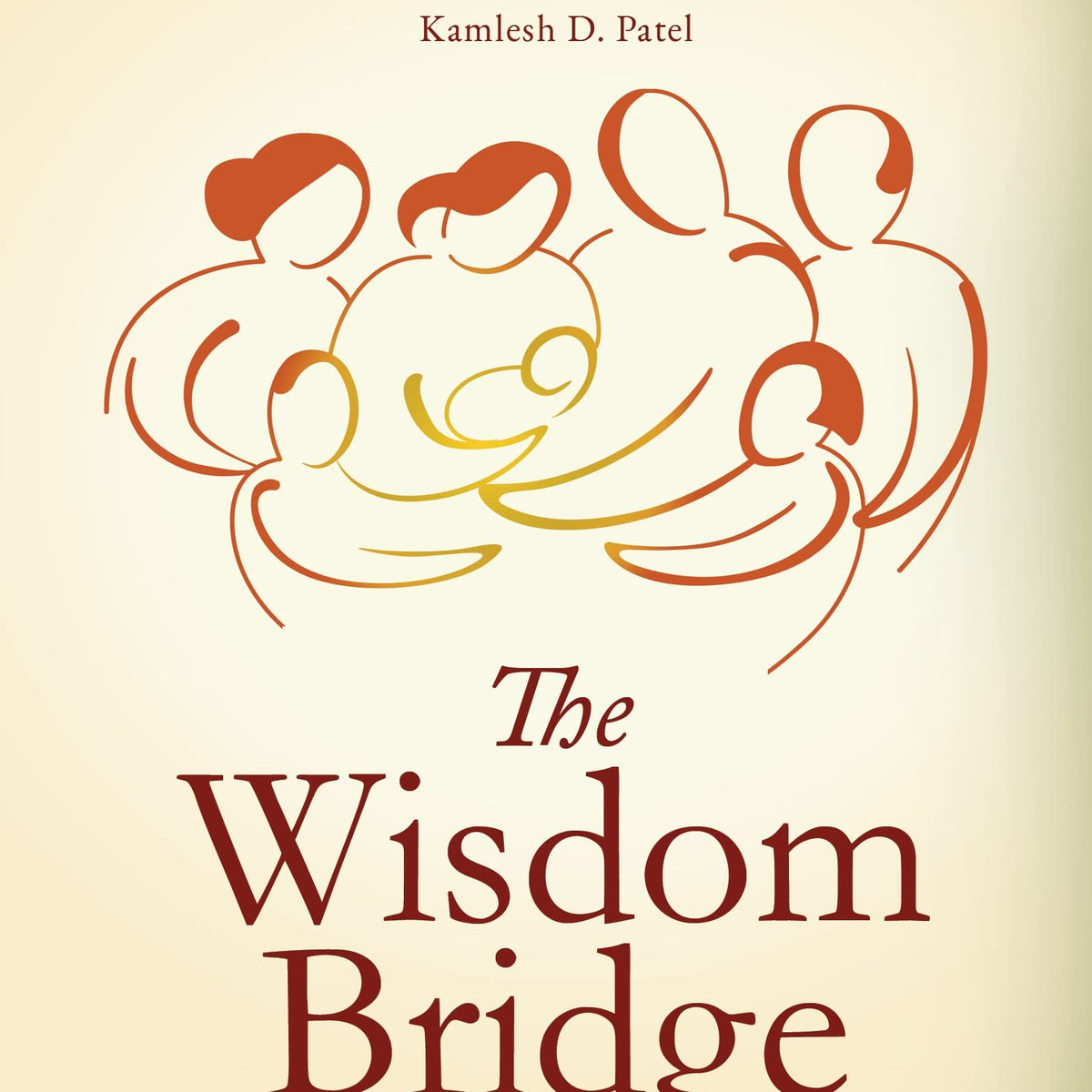 The Wisdom Bridge: Nine Principles to a Life that Echoes in the Hearts ...
