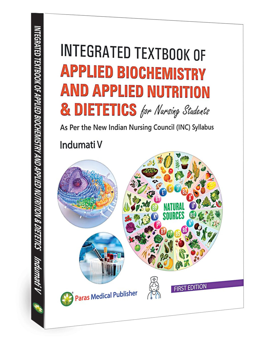 Integrated Textbook of Applied Biochemistry and Applied Nutrition and ...