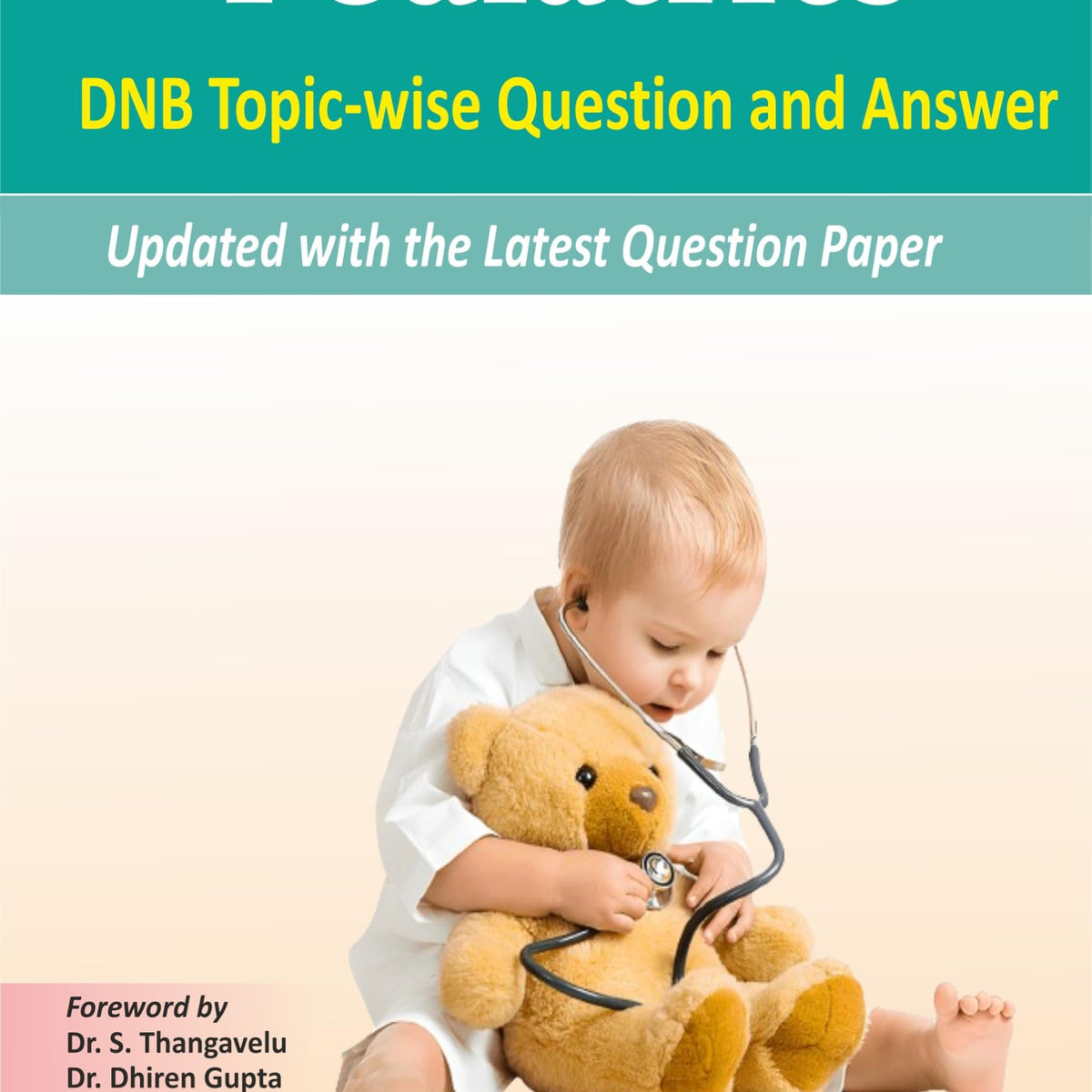 Pediatrics DNB Topic wise Question and Answer 1st/2025
