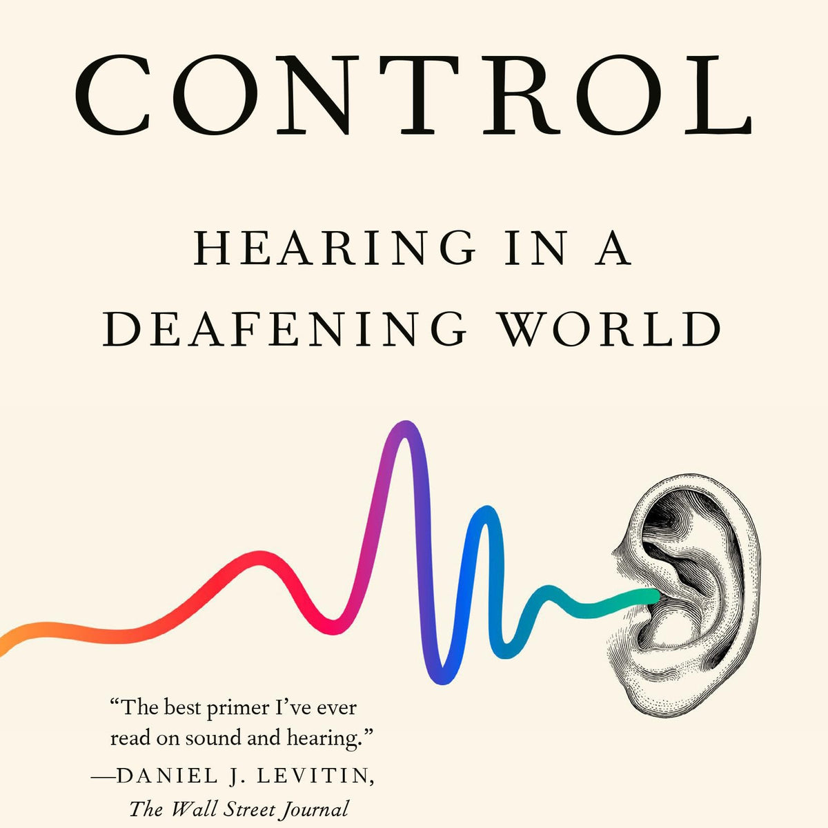 Volume Control: Hearing in a Deafening World | Retail Maharaj