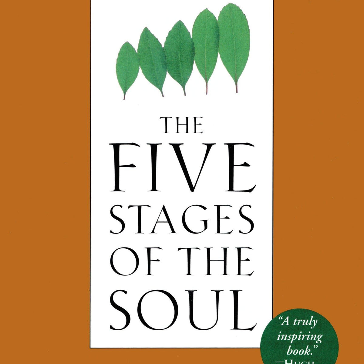 The Five Stages of the Soul: Charting the Spiritual Passages That Shap