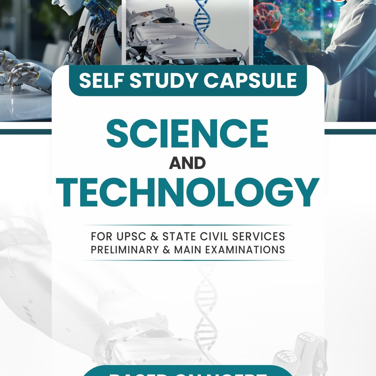 Science and Technology Self Study Capsule for UPSC & State Civil Servi