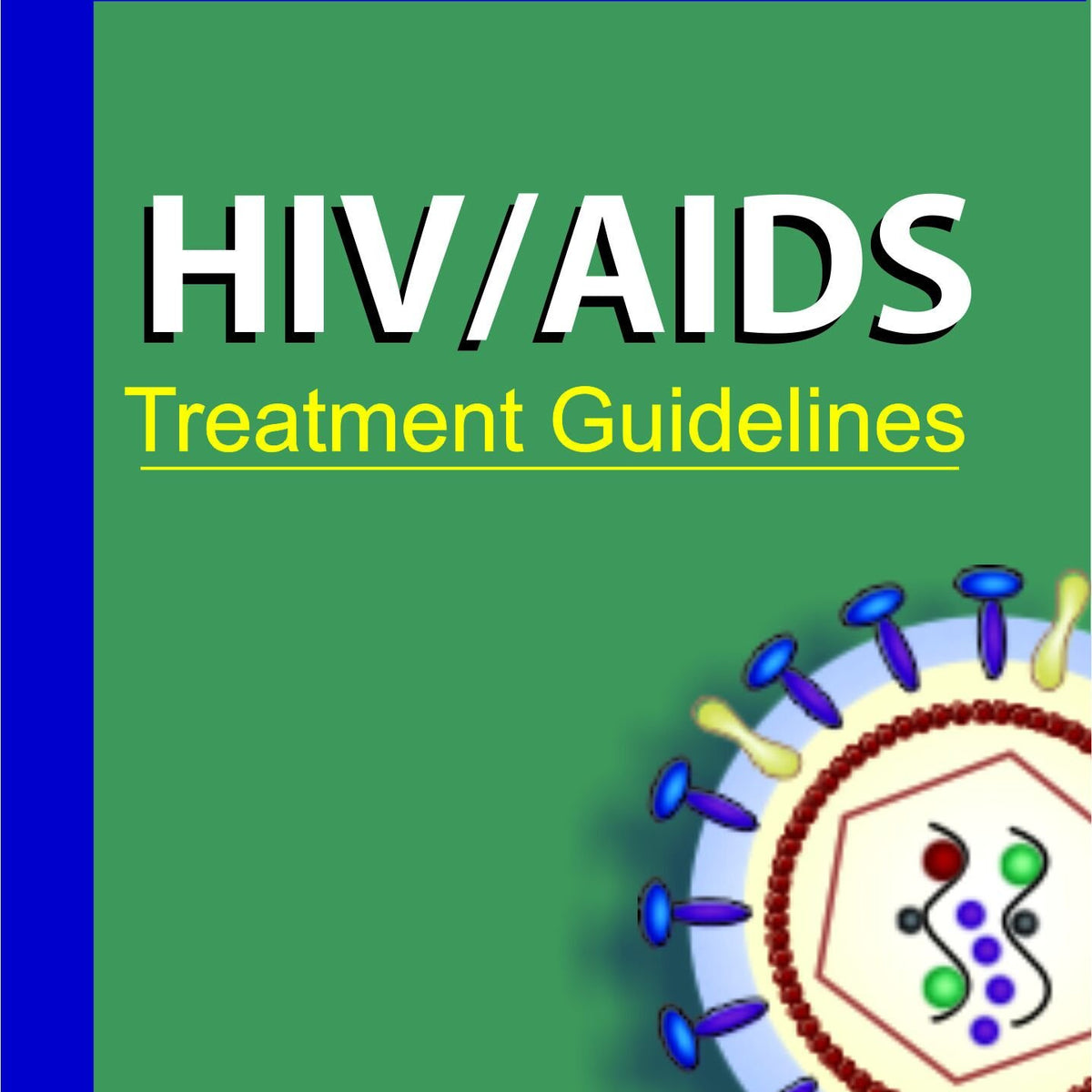HIV/AIDS TREATMENT GUIDELINES