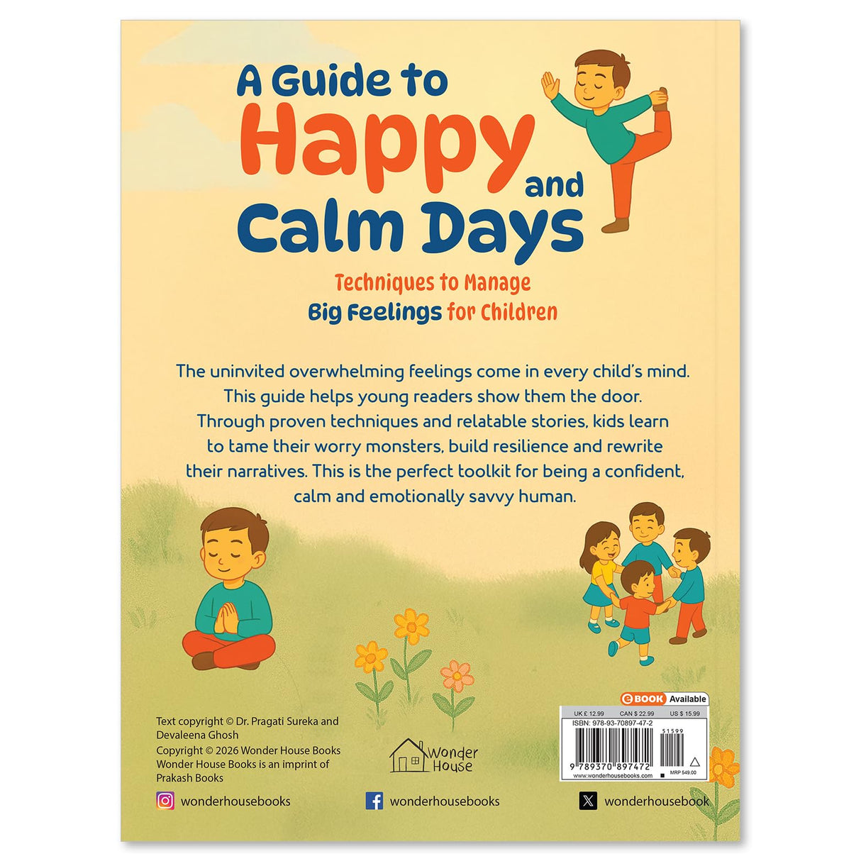 A Guide to Happy and Calm Days : Techniques to Manage Big Feelings for