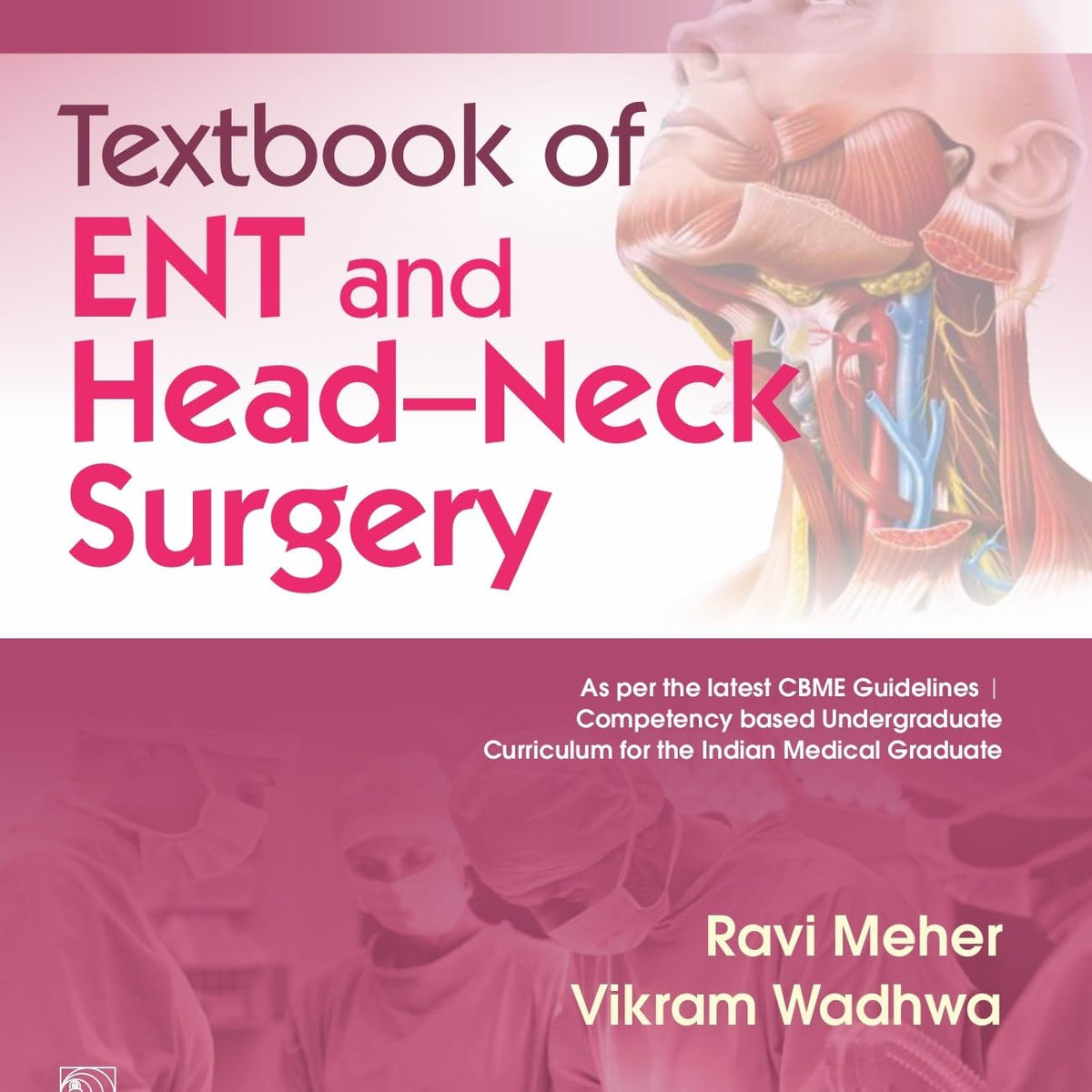 Textbook of ENT and Head Neck Surgery - 2024