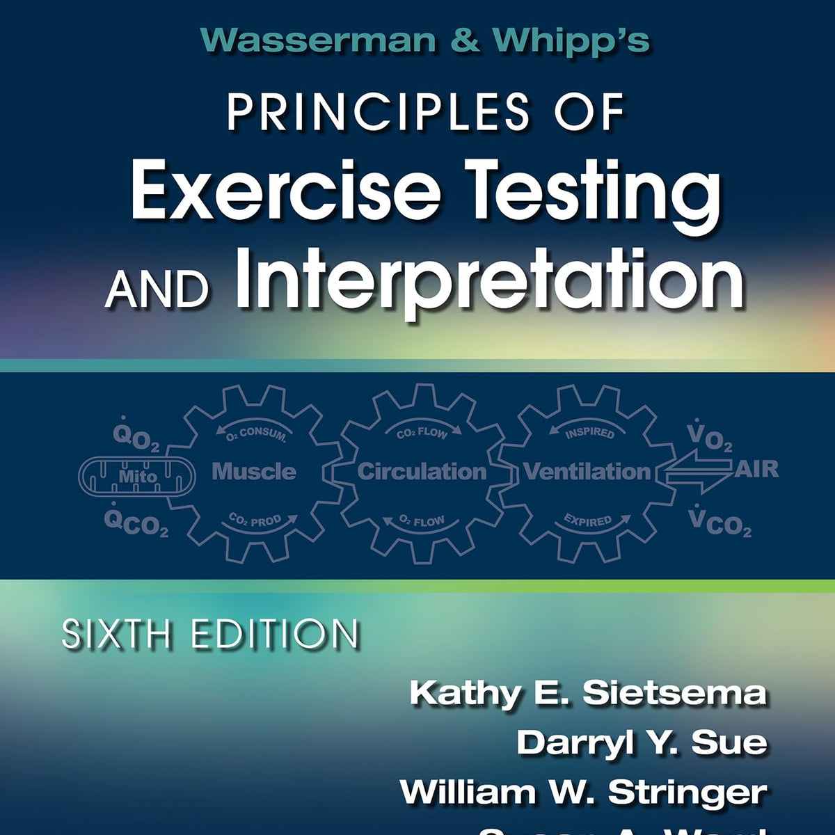 Wasserman & Whipp's Principles of Exercise Testing and Interpretation ...