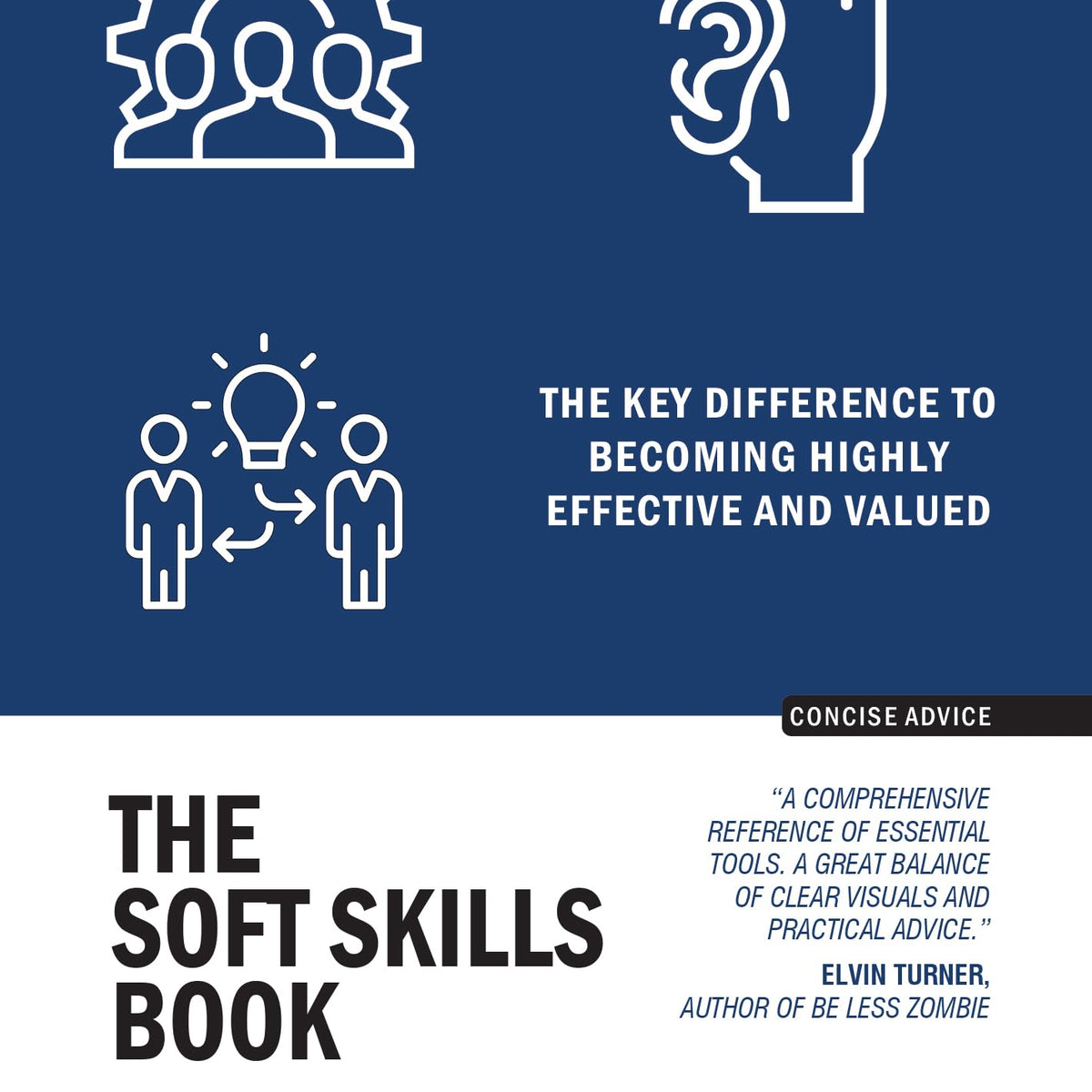 The Soft Skills Book: The key difference to becoming highly effective