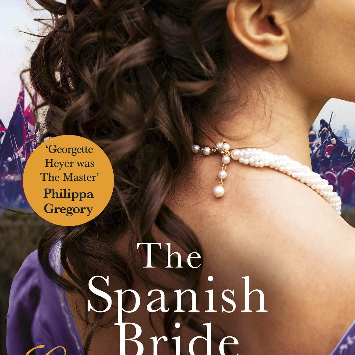 The Spanish Bride: Gossip, scandal and an unforgettable Regency romance ...