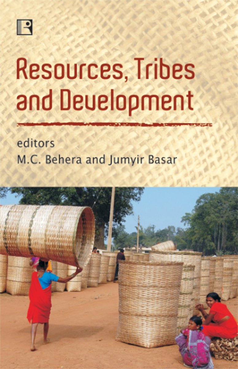 Resources, Tribes and Development: Competing Interests and Contours of ...