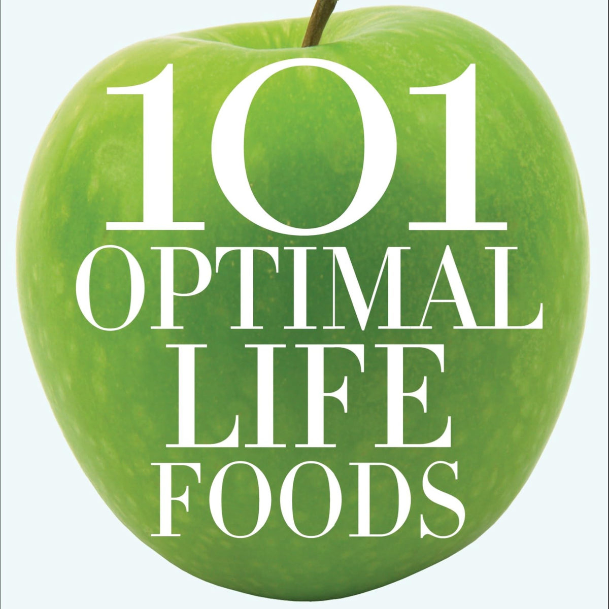 101 Optimal Life Foods