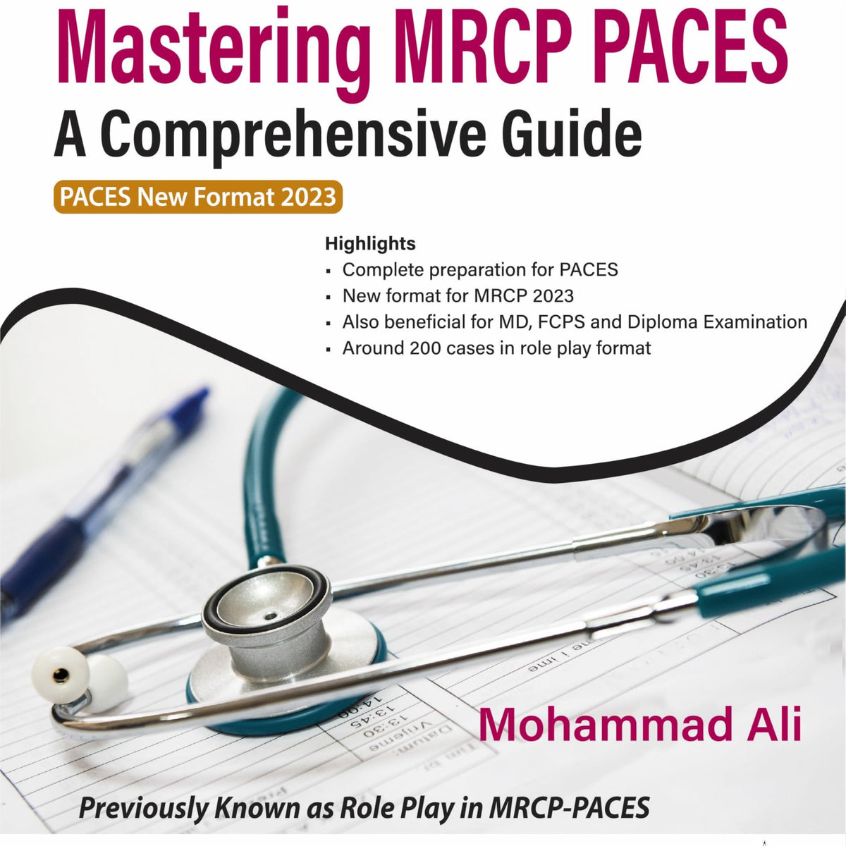 MASTERING MRCP PACES A COMPREHENSIVE GUIDE (PACES NEW FORMAT 2023 ...