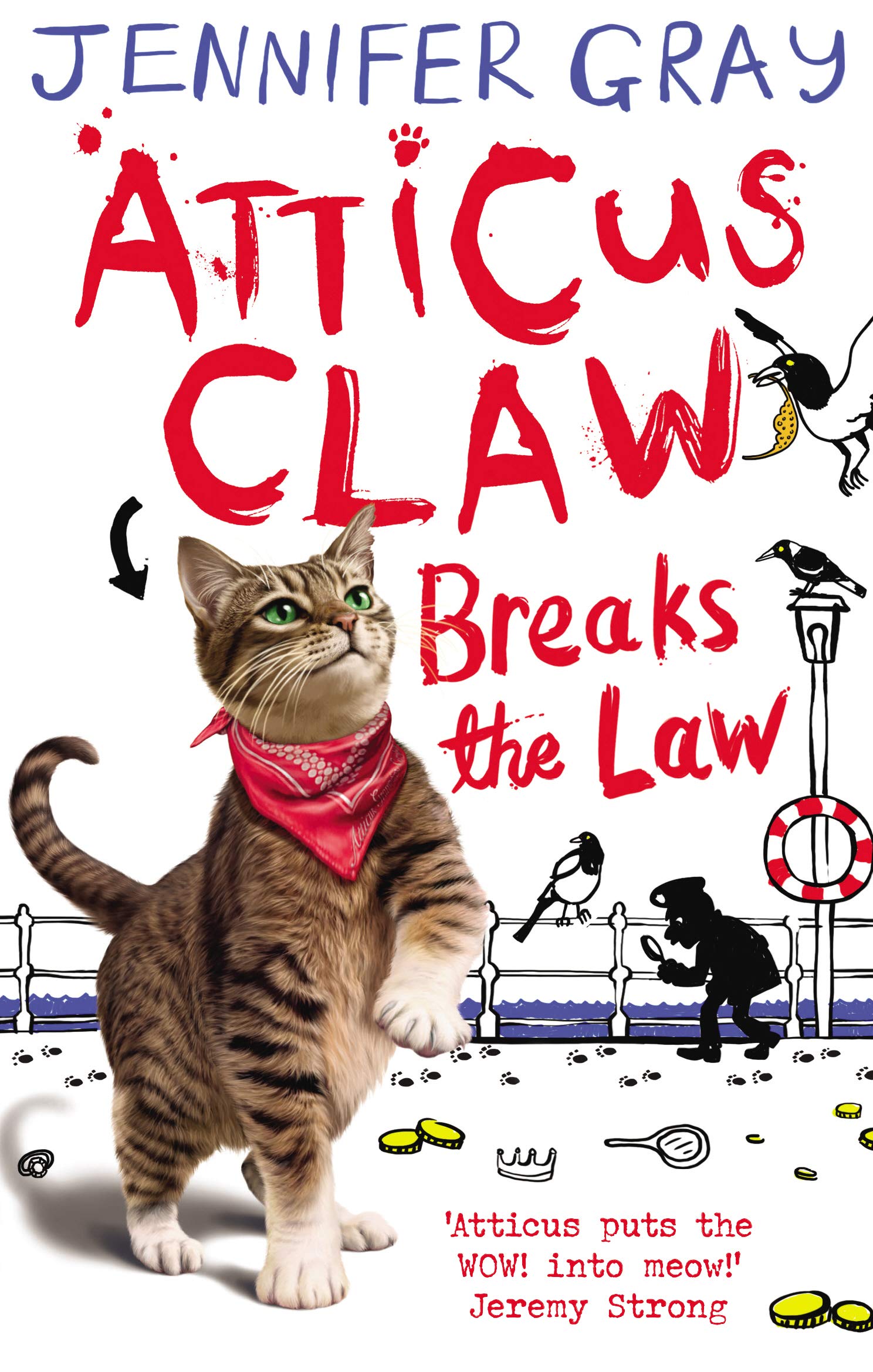 Atticus Claw Breaks the Law (Atticus Claw: World's Greatest Cat ...