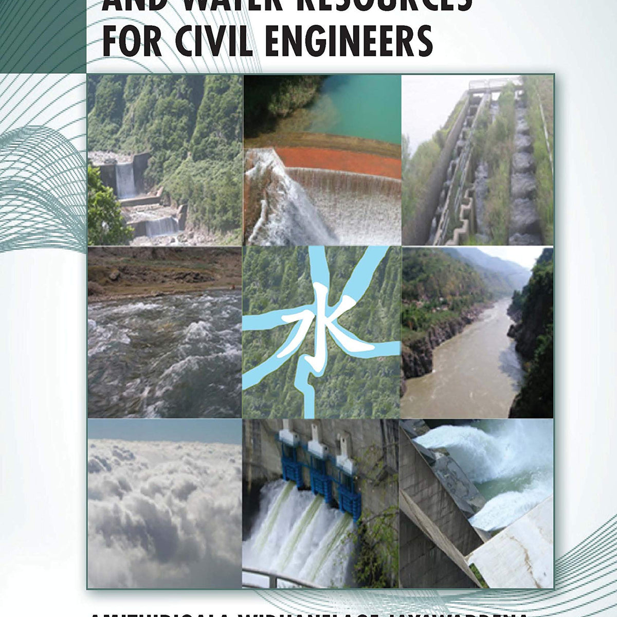 Fluid Mechanics Hydraulics Hydrology And Water Resources For Civil ...