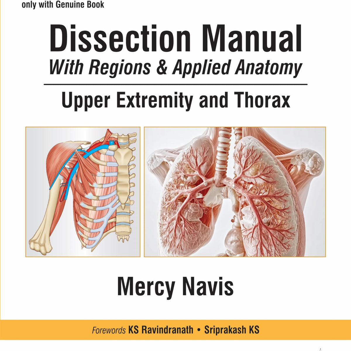 Dissection Manual With Regions & Applied Anatomy Upper Extremity And T