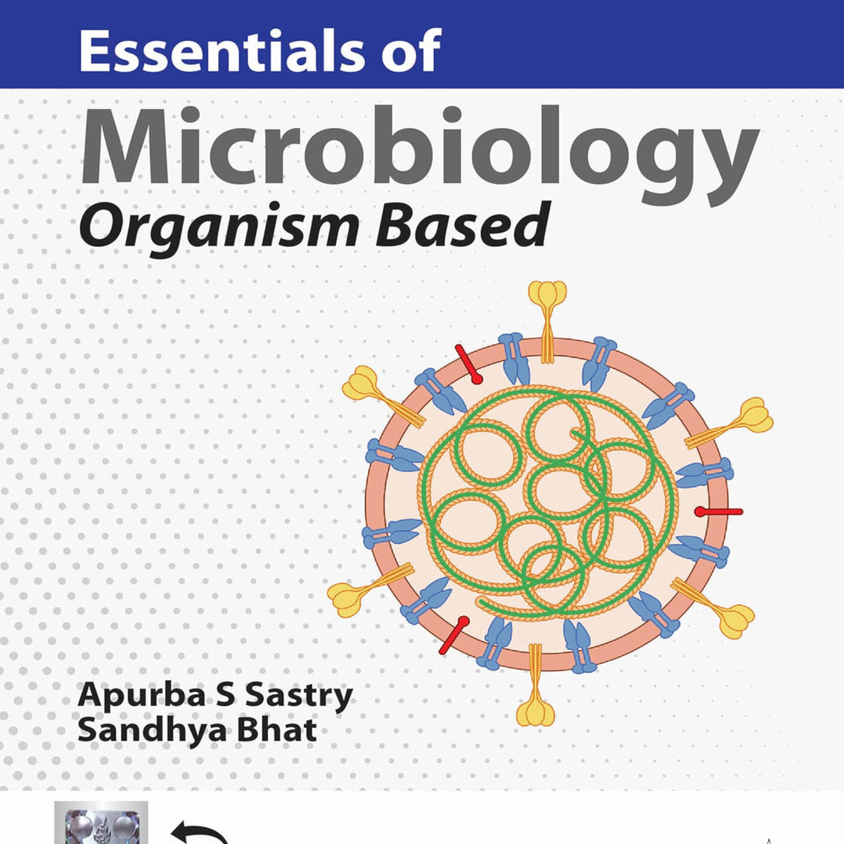 ESSENTIALS OF MICROBIOLOGY ORGANISM BASED