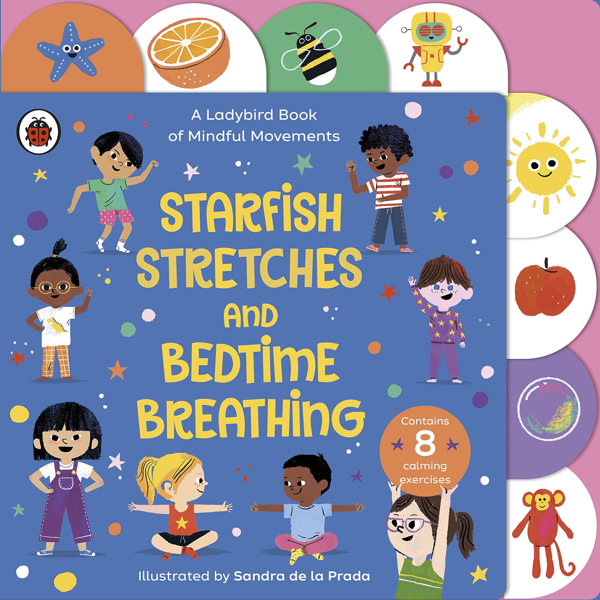 Starfish Stretches and Bedtime Breathing: A Ladybird Book of Mindful ...