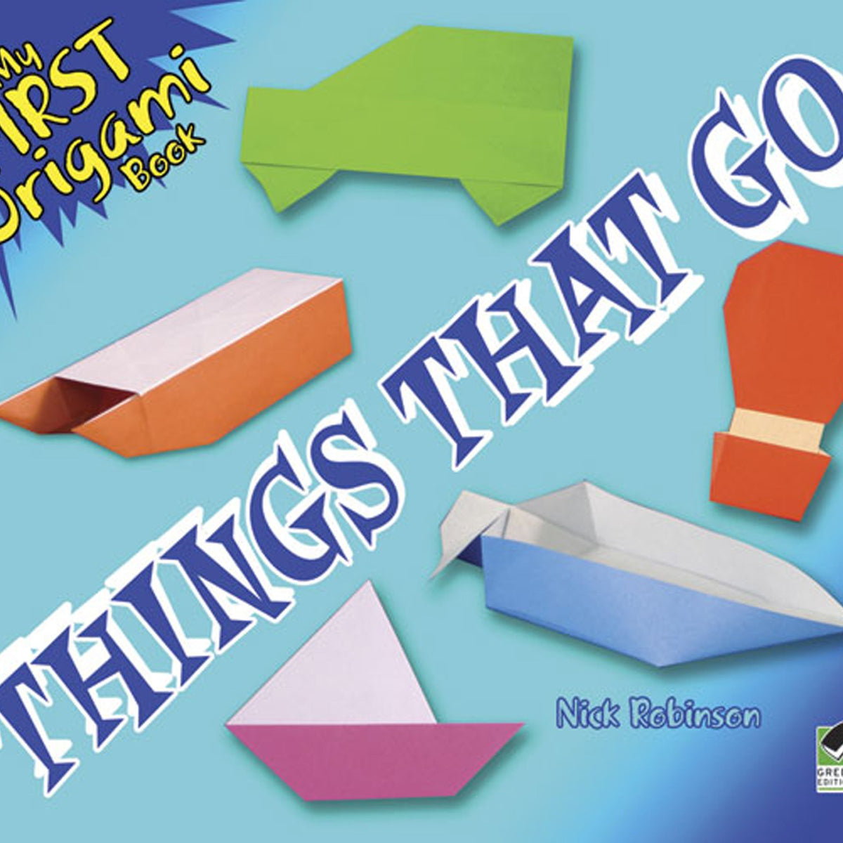 My First Origami Book - Things That Go (Dover Origami Papercraft ...