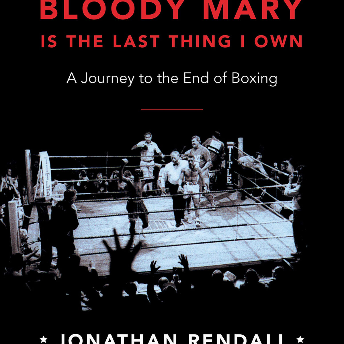 This Bloody Mary: Is the Last Thing I Own | Retail Maharaj