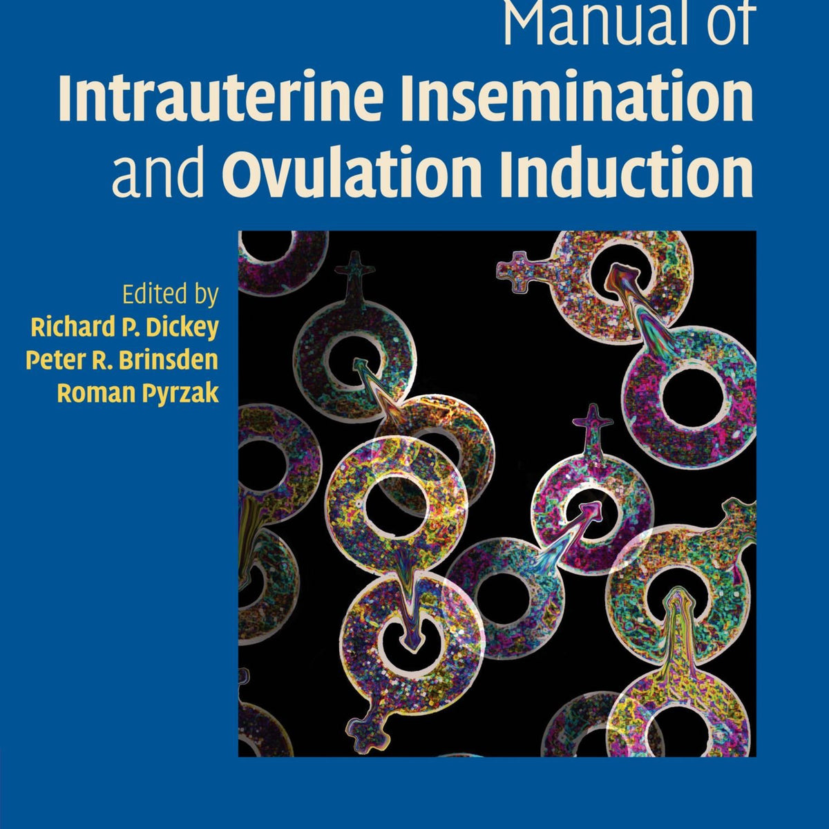 Manual of Intrauterine Insemination and Ovulation Induction