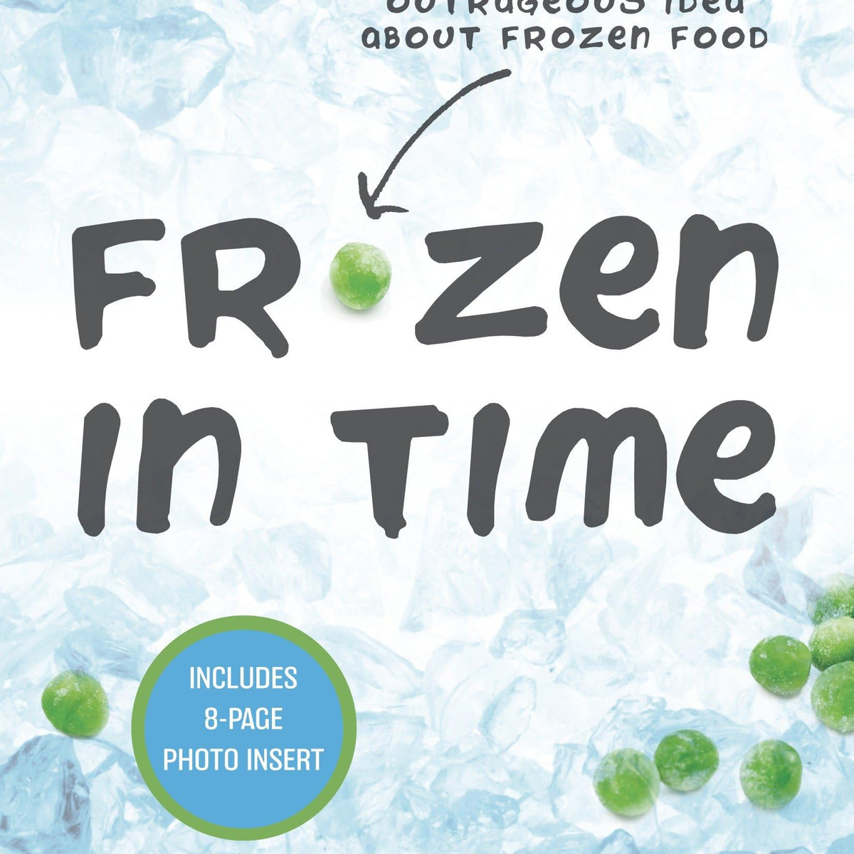 Frozen in Time (Adapted for Young Readers): Clarence Birdseye's ...