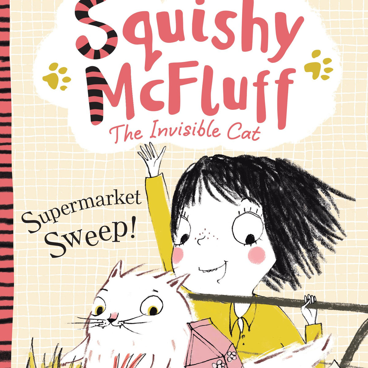 Squishy McFluff: Supermarket Sweep! (Squishy McFluff the Invisible Cat ...