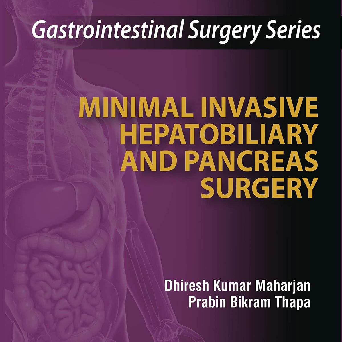 GASTROINTESTINAL SURGERY SERIES: MINIMAL INVASIVE HEPATOBILIARY AND PA