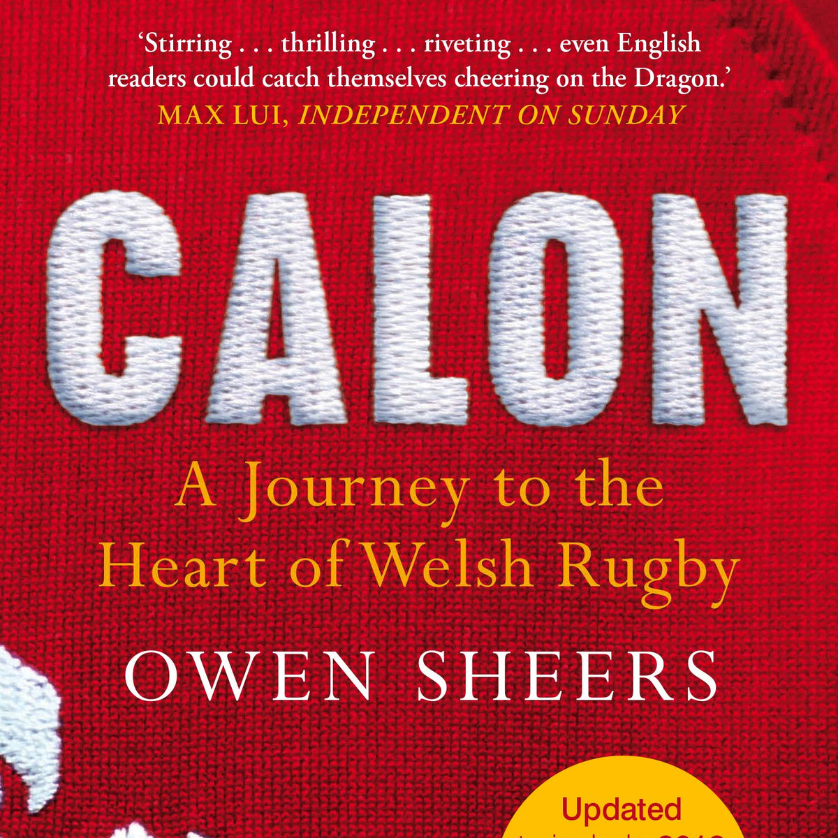 Calon: A Journey to the Heart of Welsh Rugby