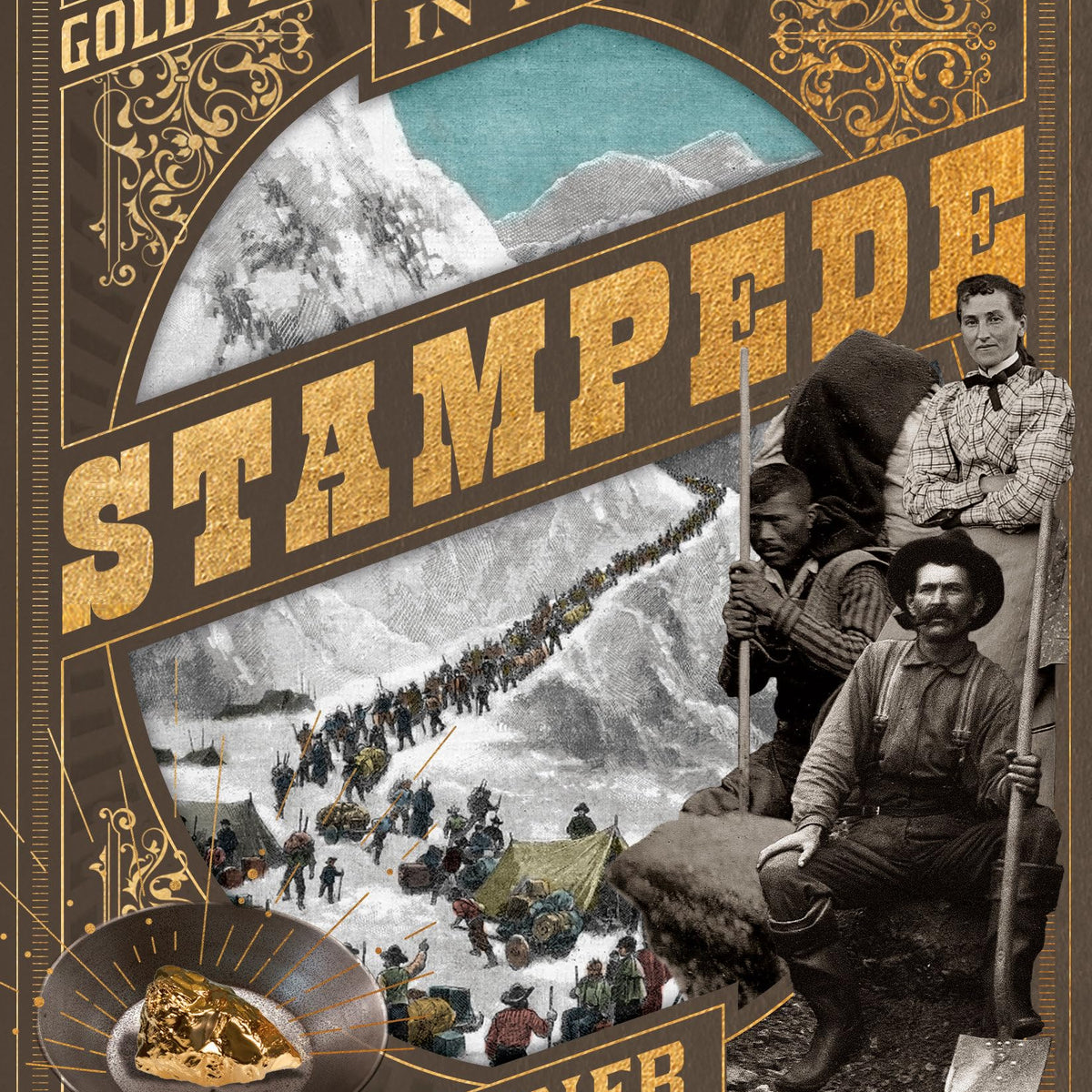 Stampede: Gold Fever and Disaster in the Klondike