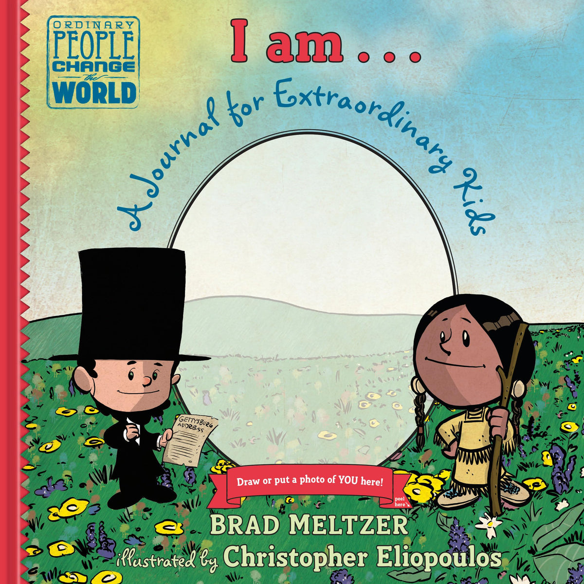 I Am...: A Journal for Extraordinary Kids (Ordinary People Change the ...