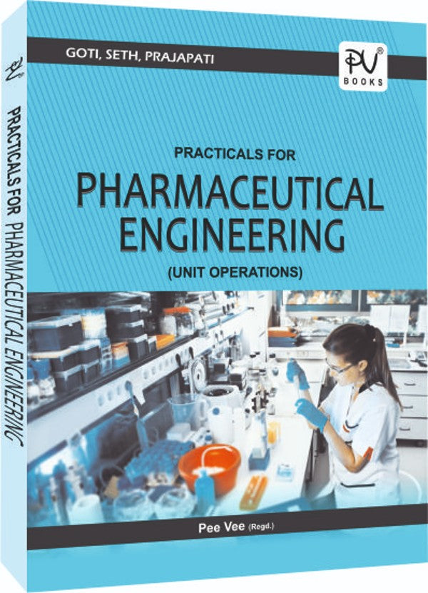 PRACTICAL FOR PHARMACEUTICAL ENGINEERING (B. PHARM 3RD SEMESTER ...