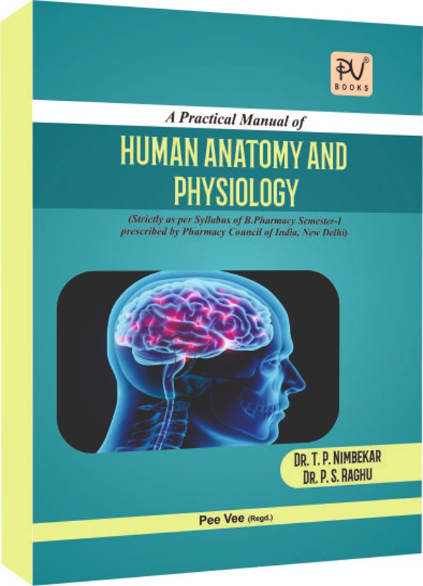 PRACTICAL MANUAL OF HUMAN ANATOMY AND PHYSIOLOGY (B. PHARM 1ST SEMESTE